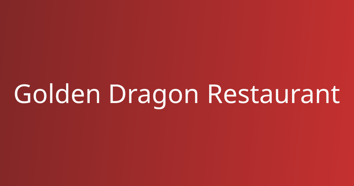 Best Chinese in Placerville, CA | Golden Dragon Restaurant | Order Online